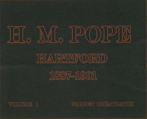 H. M. Pope Hartford 1887-1901: Warren Greatbatch: 9781931464642: Amazon ...