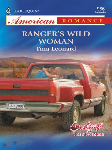 Ranger's Wild Woman (Cowboys by the Dozen Book 3) - Kindle edition by ...