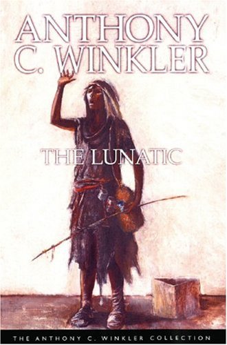 The Lunatic (Anthony C. Winkler Collection): Anthony C. Winkler ...
