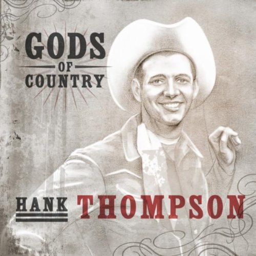 Écouter Gods Of Country - Hank Thompson de Hank Thompson sur Amazon Music