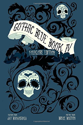 Publication: Gothic Blue Book IV: The Folklore Edition
