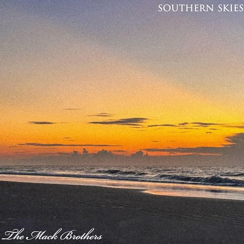 Amazon Music Unlimited - The Mack Brothers 『Southern Skies』