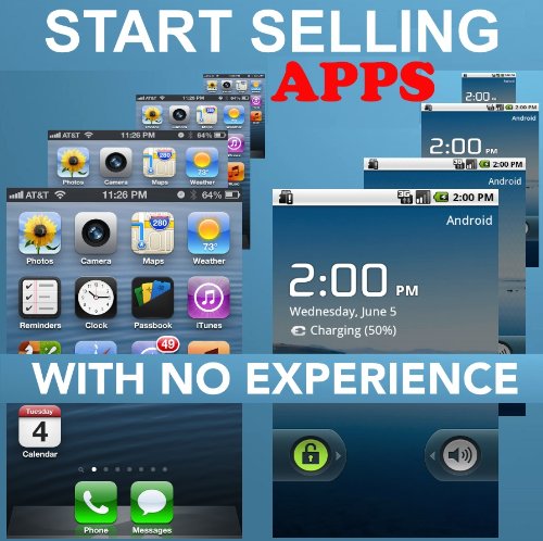 Amazon.com: Start Selling Apps With No Experience : How to Make ...