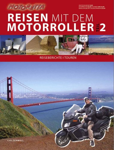 Reisen mit dem Motorroller: Reisen mit dem Motorroller 02 ...