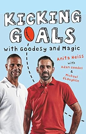 Kicking Goals with Goodesy and Magic eBook : Heiss, Anita: Amazon.in ...