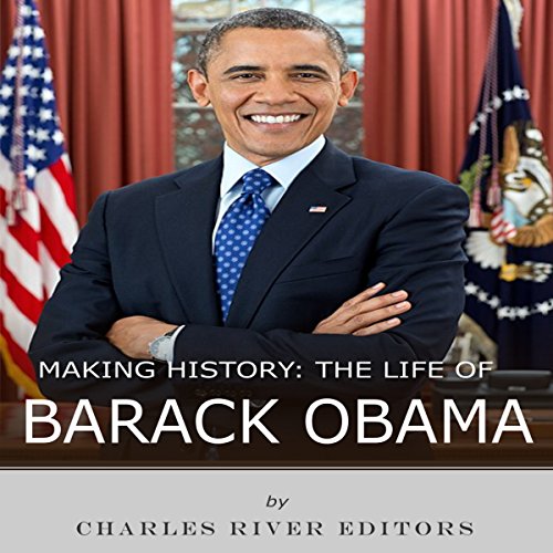 Amazon.com: Making History: The Life of Barack Obama (Audible Audio ...