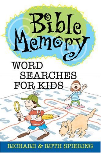 Bible Memory Word Searches for Kids: Spiering, Richard, Spiering, Ruth ...