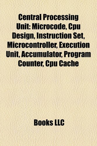 Central processing unit: Microcode, CPU design, Instruction set, ARM architecture ...
