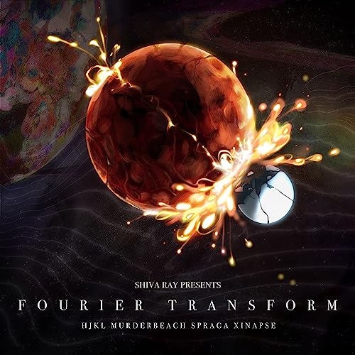 Play FOURIER TRANSFORM by Shiva Ray on Amazon Music