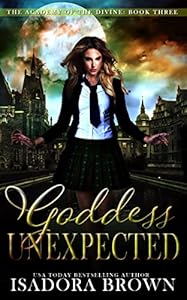 Amazon.com: Goddess Undone: Academy of the Divine, Book 1 eBook : Brown, Isadora: Kindle Store