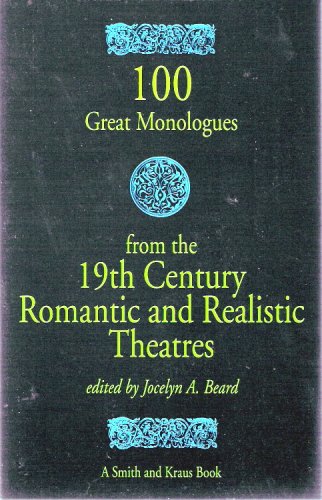 100 Great Monologues from the 19th Century Romantic and Realistic ...