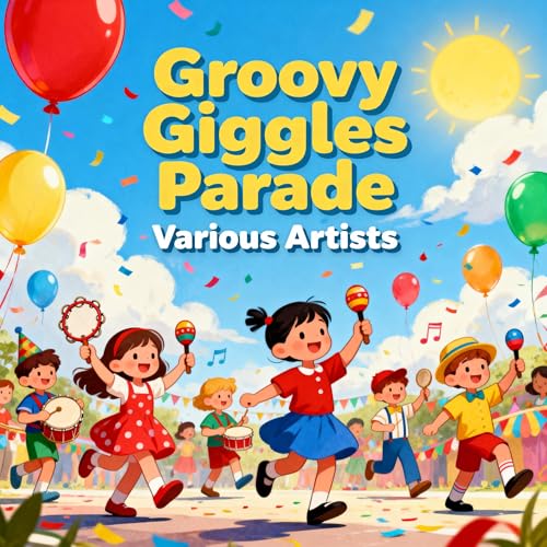 Amazon.com: Groovy Giggles Parade : VARIOUS ARTISTS: Digital Music