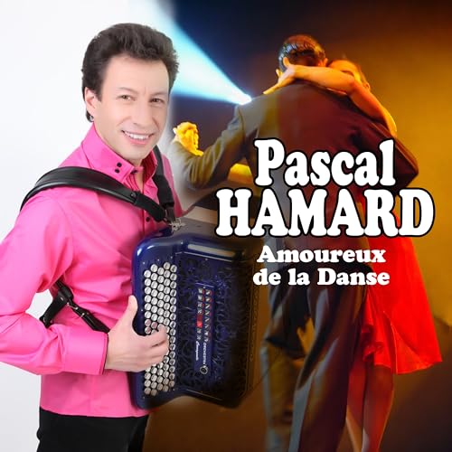Amazon Music - Pascal HamardのAmoureux de la danse - Amazon.co.jp