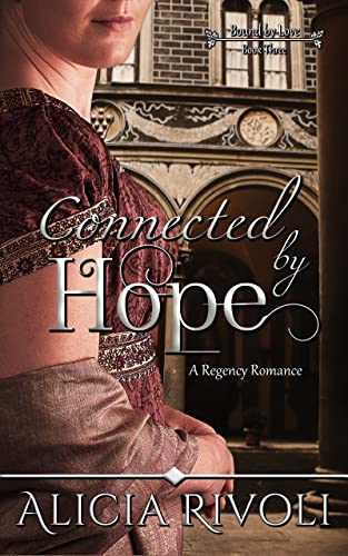 Amazon.com: Connected by Hope: Bound by Love - Book 3 eBook : Rivoli, Alicia: Kindle Store