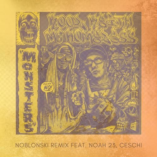 Écouter Monsters (Noblonski Remix) par Mc Homeless, Kool Keith & Noah23 ...