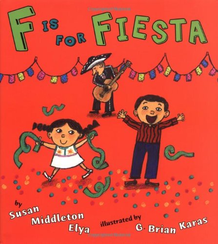 Amazon.com: F is for Fiesta: 9780399242250: Elya, Susan Middleton ...