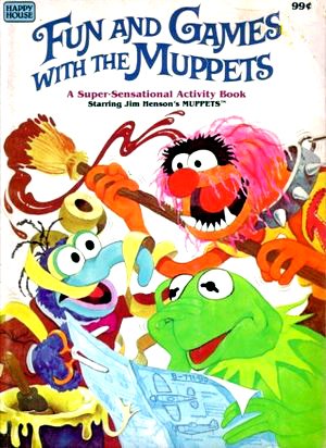 Fun and Games with the Muppets A Super-Sensational Activity Book: Jim ...
