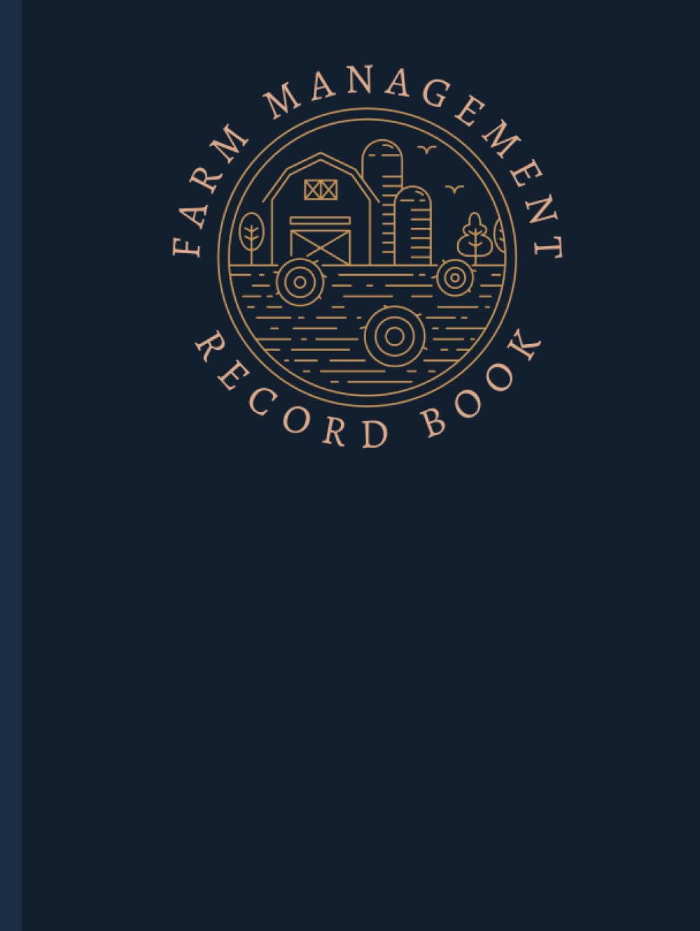 Farm Management Record Keeping Book: Bookkeeping Ledger Organizer ...