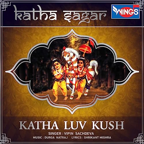 Katha Lav Kush von Vipin Sachdeva bei Amazon Music - Amazon.de