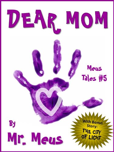 DEAR MOM: A Children's Story for Moms in Dr. Seuss Style Rhyme (Meus ...