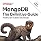 MongoDB: The Definitive Guide 3e: Powerful and Scalable Data Storage ...