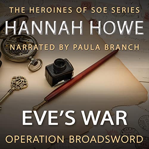 Amazon.com: Operation Broadsword: Eve’s War: The Heroines of SOE, Book ...