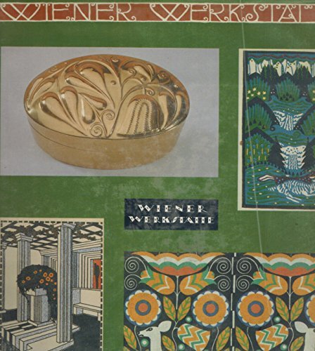 Wiener Werkstatte: Design in Vienna 1903-1932 by Werner Schweiger (1990 ...