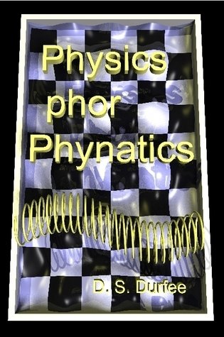 Physics phor Phynatics: D.S. Durfee: 9786755131237: Amazon.com: Books