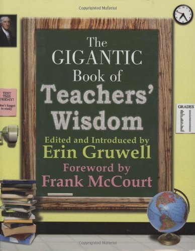 Amazon.com: The Gigantic Book of Teachers' Wisdom eBook : Gruwell, Erin ...