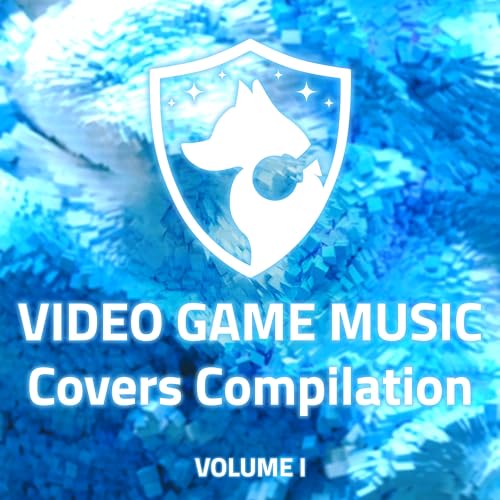 Play Video Game Music Covers Compilation, Vol. I by Kunning Fox on ...