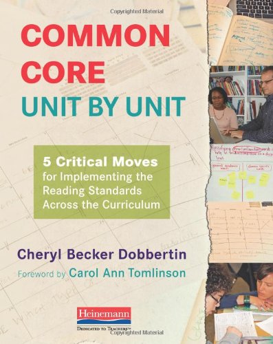 Amazon.com: Common Core, Unit by Unit: 5 Critical Moves for ...