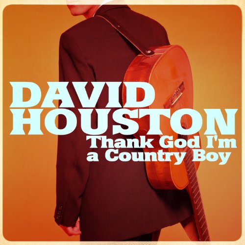Play Thank God I'm a Country Boy - Single by David Houston on Amazon Music