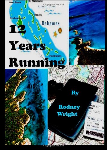 12 Years Running: Wright, Rodney, Wright, Rodney, Bell, Valerie ...