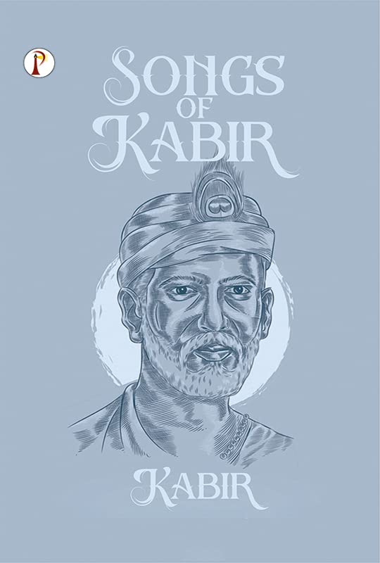 Songs of Kabir eBook : Kabir: Amazon.in: Kindle Store