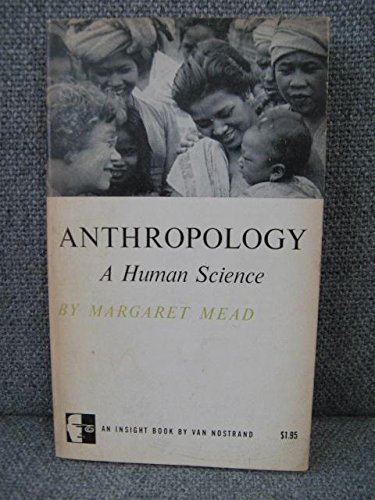 Anthropology, a Human Science: Selected Papers, 1939-1960.: Margaret ...