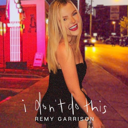 I Don’t Do This by Remy Garrison on Amazon Music - Amazon.com