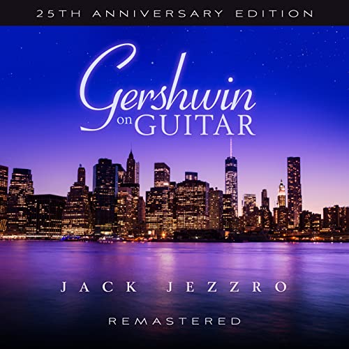 Play Gershwin on Guitar (25th Anniversary Edition / Remastered 2022) by ...