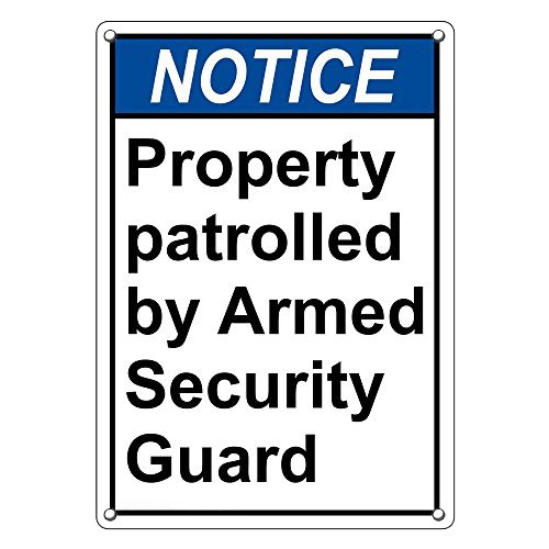 Weatherproof Plastic Vertical ANSI Notice Property Patrolled by Armed ...