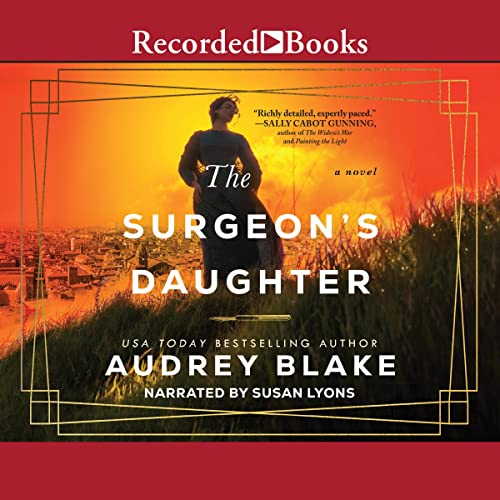 The Surgeon's Daughter (Audio Download): Audrey Blake, Susan Lyons ...