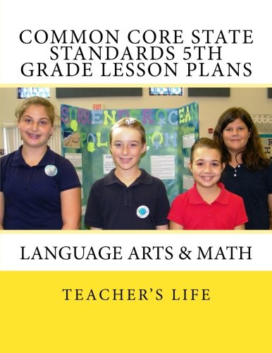 Common Core State Standards 5th Grade Lesson Plans: Language Arts ...