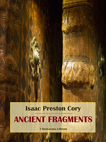 Ancient Fragments - Kindle edition by Isaac Preston Cory. Religion ...