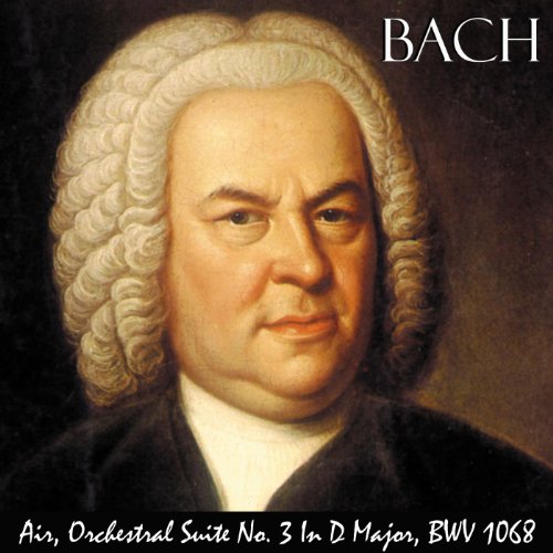 Amazon.com: Air, Orchestral Suite No. 3 in D Major, Bwv 1068. Great for ...