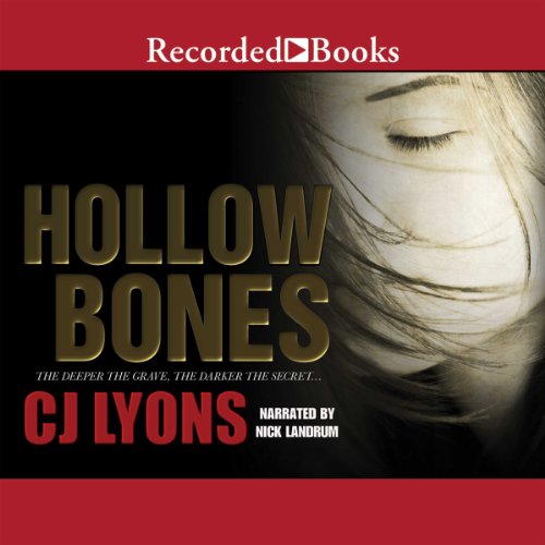 Hollow Bones (Audio Download): CJ Lyons, Nick Landrum, Recorded Books ...