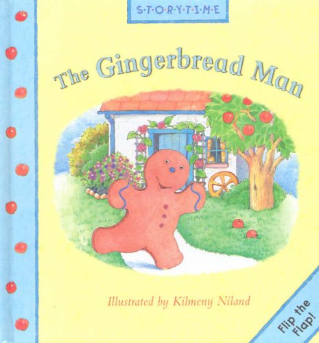 The Gingerbread Man (Storytime Flip the Flap): Kilmeny Niland ...
