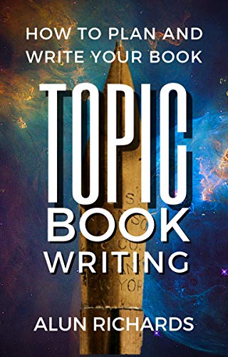 TOPIC Book Writing: How To Plan and Write Your Book - Kindle edition by ...