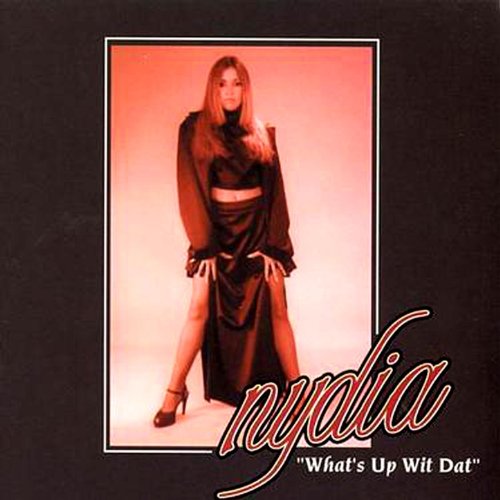 Play What's Up Wit Dat by Nydia on Amazon Music