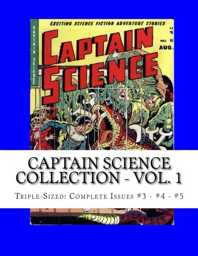 Captain Science Collection - Vol. 1: Triple-Sized: Complete Issues #3 ...