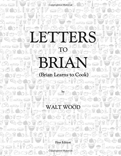 Letters to Brian: Wood, Walt: 9780741401687: Amazon.com: Books