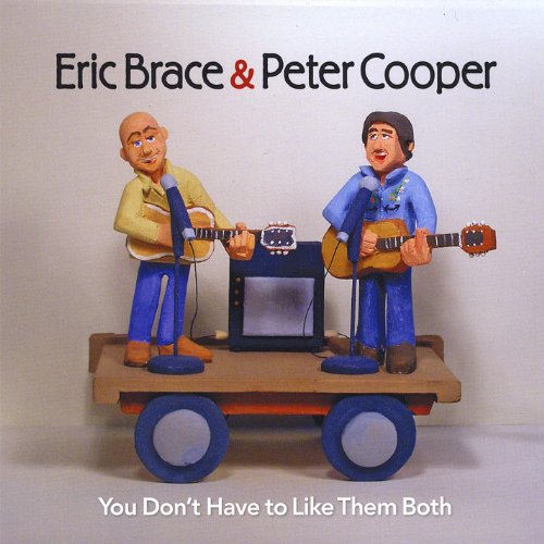 Amazon.com: You Don't Have to Like Them Both : Eric Brace & Peter ...
