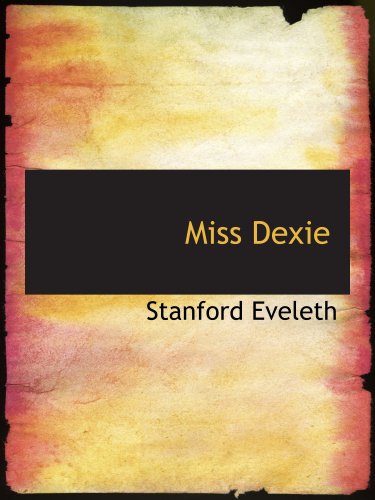 Miss Dexie: A Romance of the Provinces : Amazon.in: Books